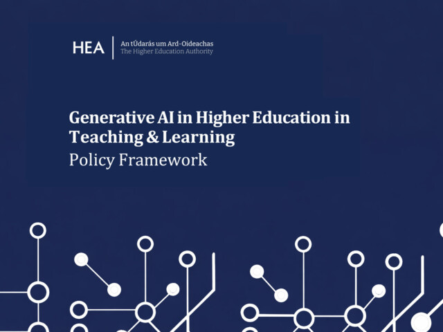 HEA Publishes National Policy Framework on Generative AI in Teaching ...